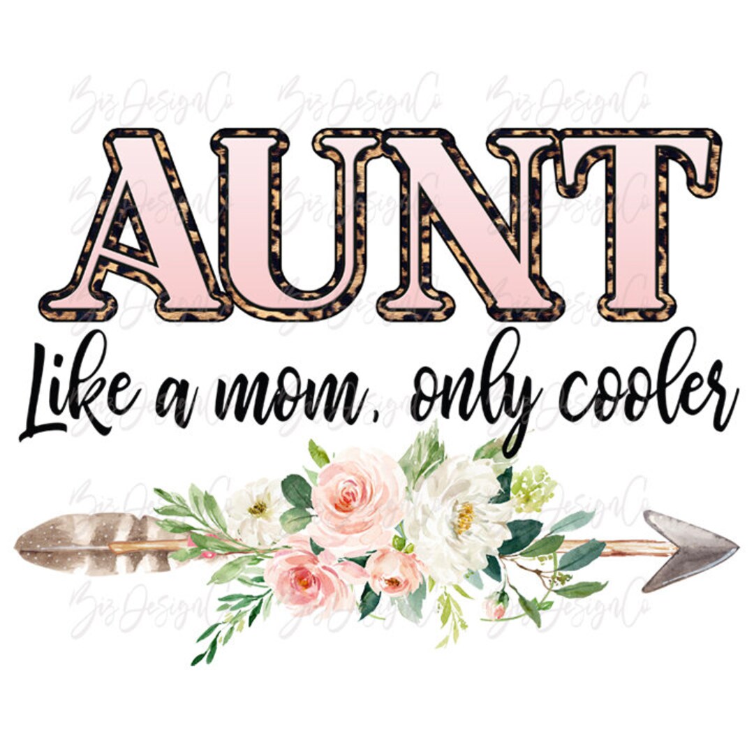Aunt Sublimation Designs Downloads, Floral Auntie Png, Boho Flowers ...