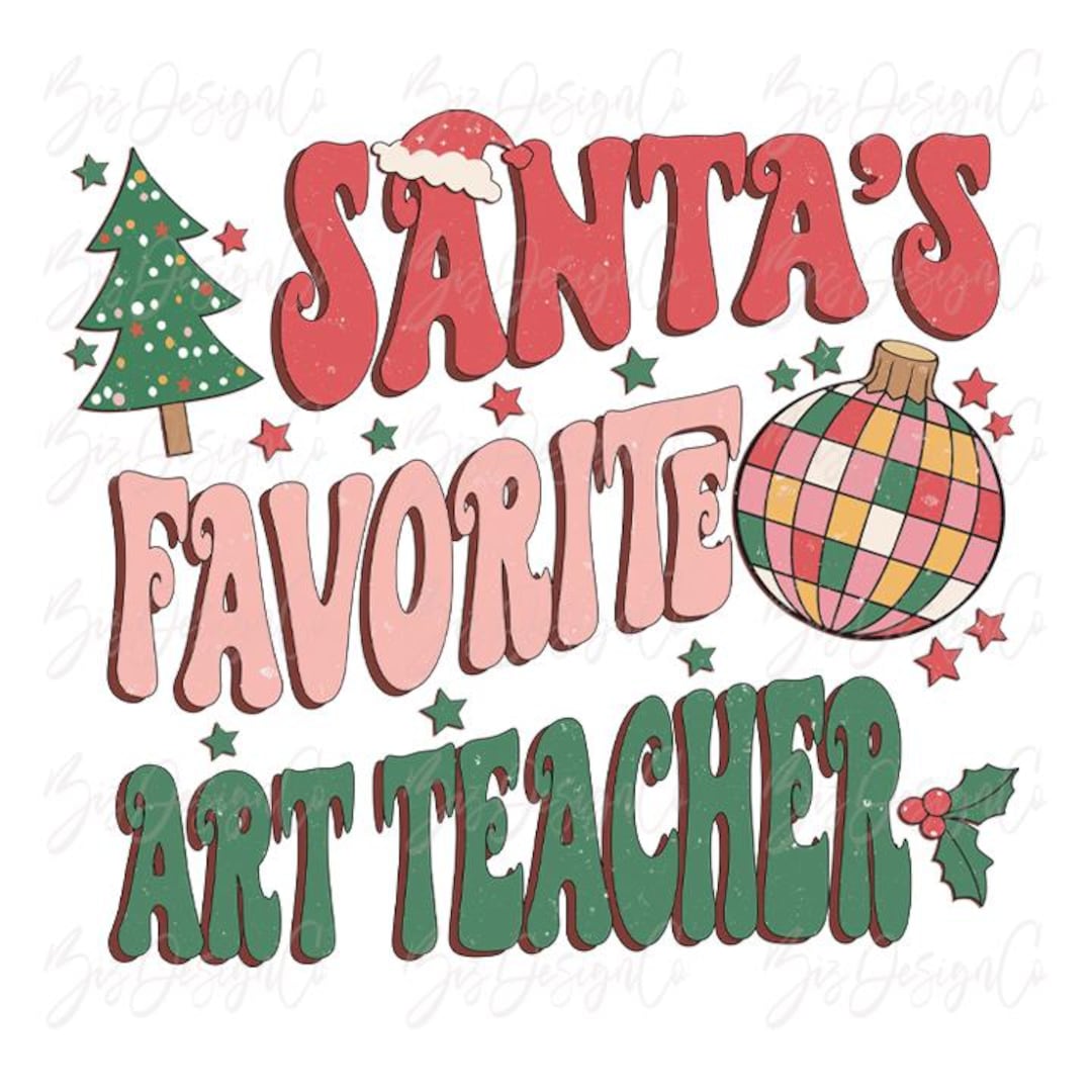 Santa's Favorite Art Teacher Png File, Groovy Christmas Sublimation ...