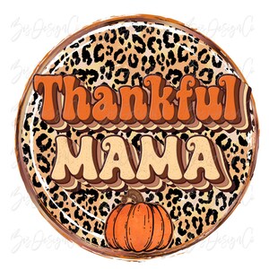 Fall Mama Png, Thankful Mama Mini, Retro Thanksgiving Sublimation ...