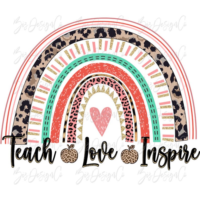 Teach Love Inspire Rainbow Png Teacher Sublimation Designs - Etsy