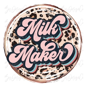 Milk Maker Png, Mom Life Leopard Png, RETRO Mama Sublimation Designs ...