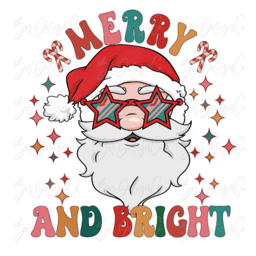 Stay Merry and Bright Png, Merry Christmas Sublimation Designs Downloads, Santa Christmas Shirt ...