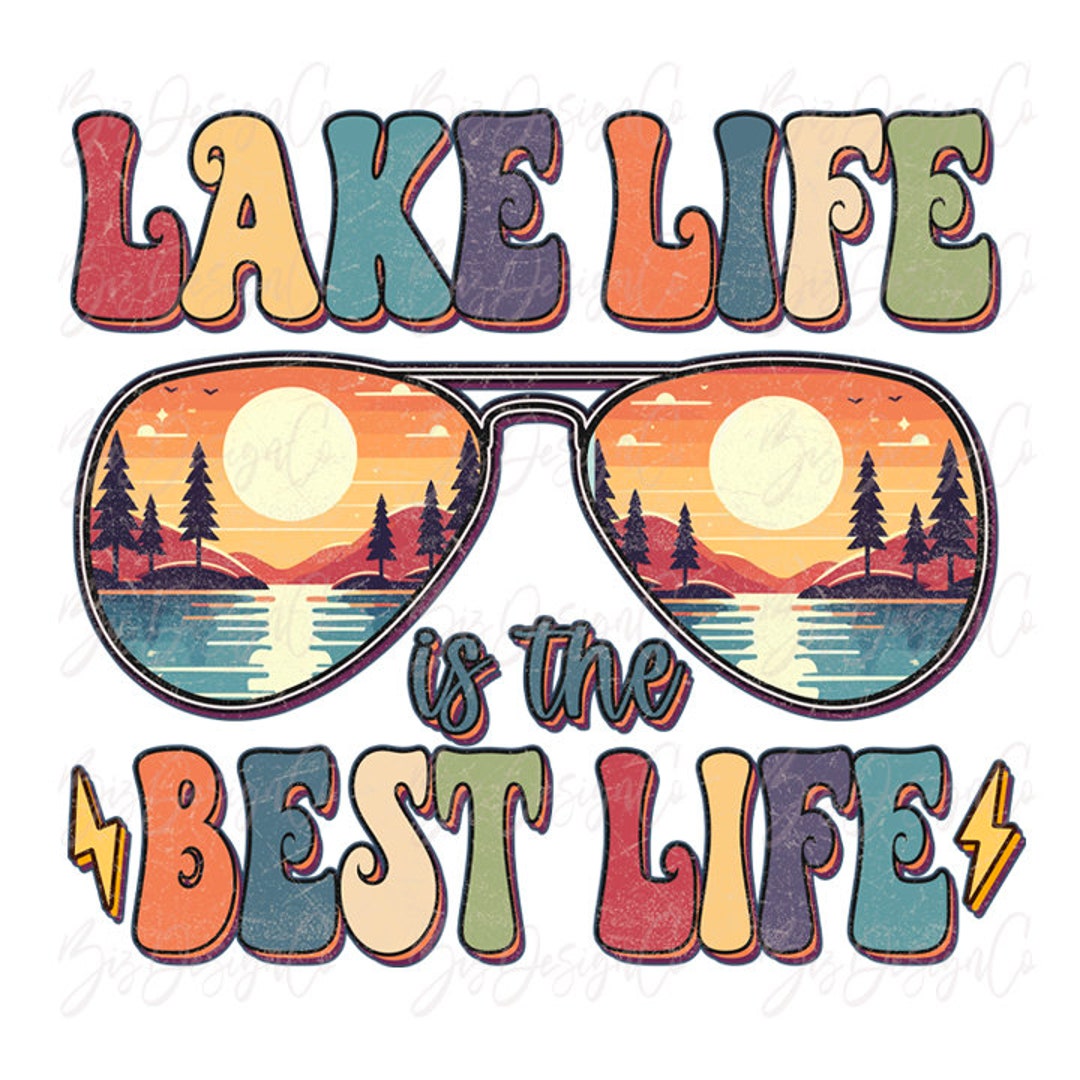 Lake Life is the Best Life Png, Retro Lake Vibes Shirts for Woman ...