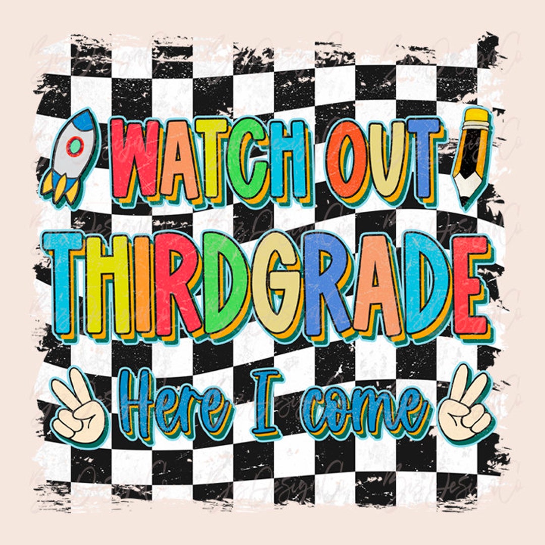 Watch Out Third Grade Here I Come Png, Boy Hello Third Grade Png ...