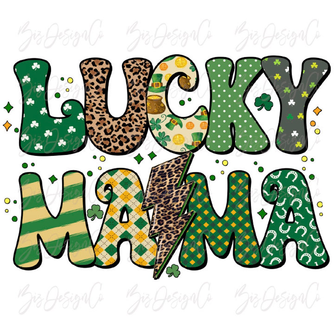 One Lucky MAMA Png, Green St Patricks Day Sublimation Designs Downloads ...