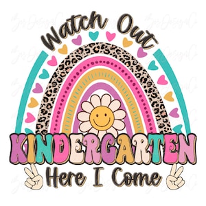 Watch Out Kindergarten Here I Come Png, School Rainbow Clipart ...
