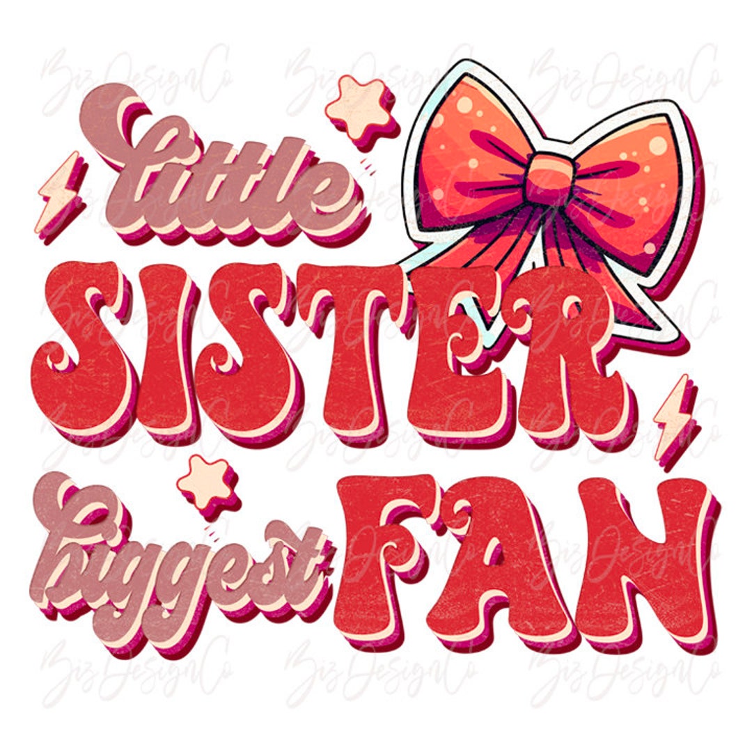 Little Sister Biggest Fan Png, Vintage Retro Sport Sublimation Designs ...