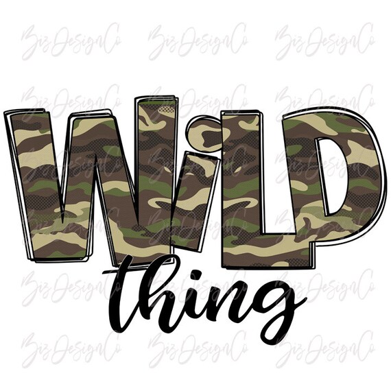 Wild Thing Png Camo Sublimation Designs Downloads Vintage - Etsy