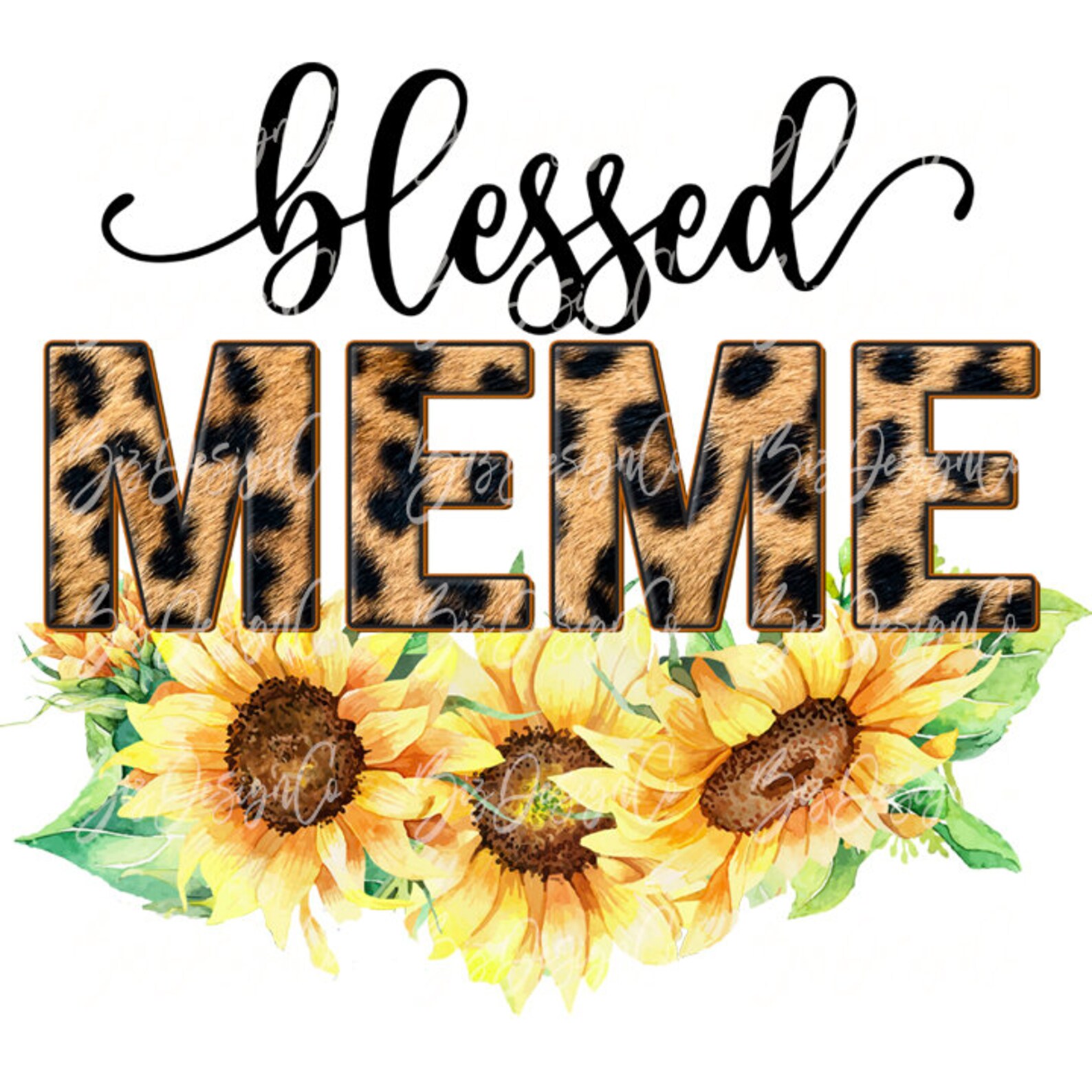 Sunflower Blessed Meme Png Sublimation Leopard Blessed Meme - Etsy