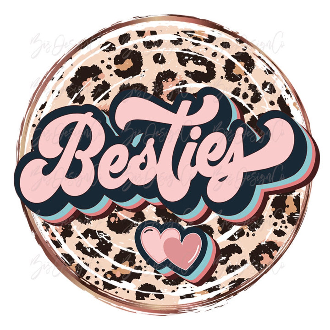 Besties Heart Png. Pink Leopard Besties Png, Best Friends Sublimation ...