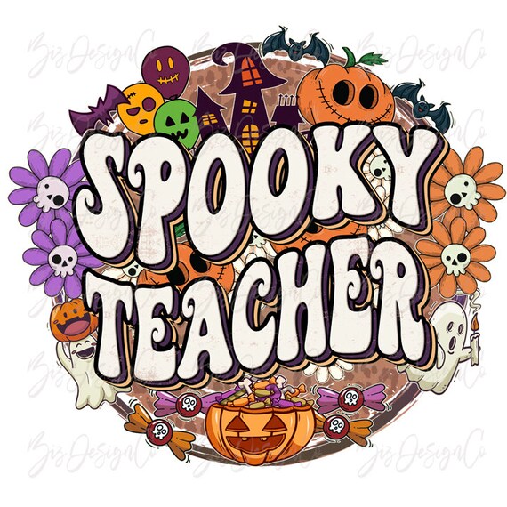 Spooky Teacher Png Spooky Teacher Sublimation Designs - Etsy