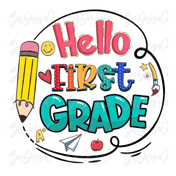 Hello First Grade Png First Grade Teacher Png Back to - Etsy
