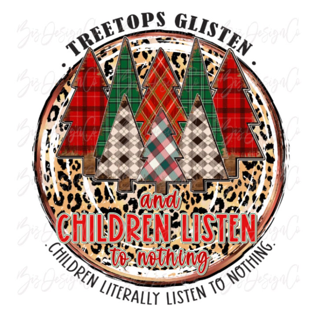 Tree Tops Glisten and Children Listen to Nothing Png, Retro Christmas ...