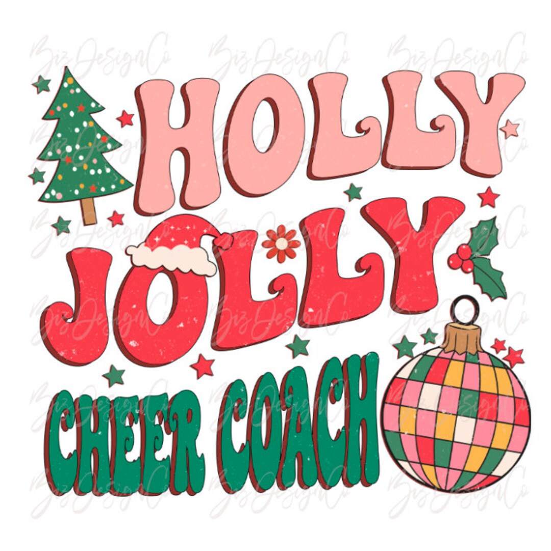 Holly Jolly Cheer Coach Png, Santa's Favorite Cheerleader, Groovy ...