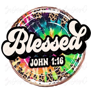 Blessed Sublimation Designs Downloads, Sublimation Files Png, Blessed ...