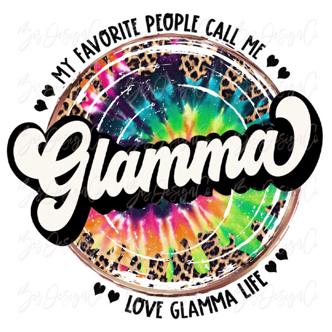 My Favorite People Call Me Glamma Png, Tie Dye Leopard Grandma ...
