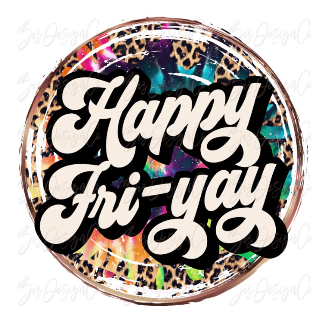 Happy Friyay Png, Leopard School Sublimation Designs Downloads, Back to ...