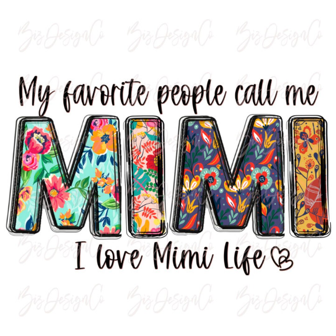 My Favorite People Call Me Mimi Png, Boho Floral Grandma Sublimation ...