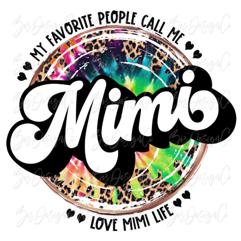 My Favorite People Call Me Mimi Png, Tie Dye Leopard Grandma ...