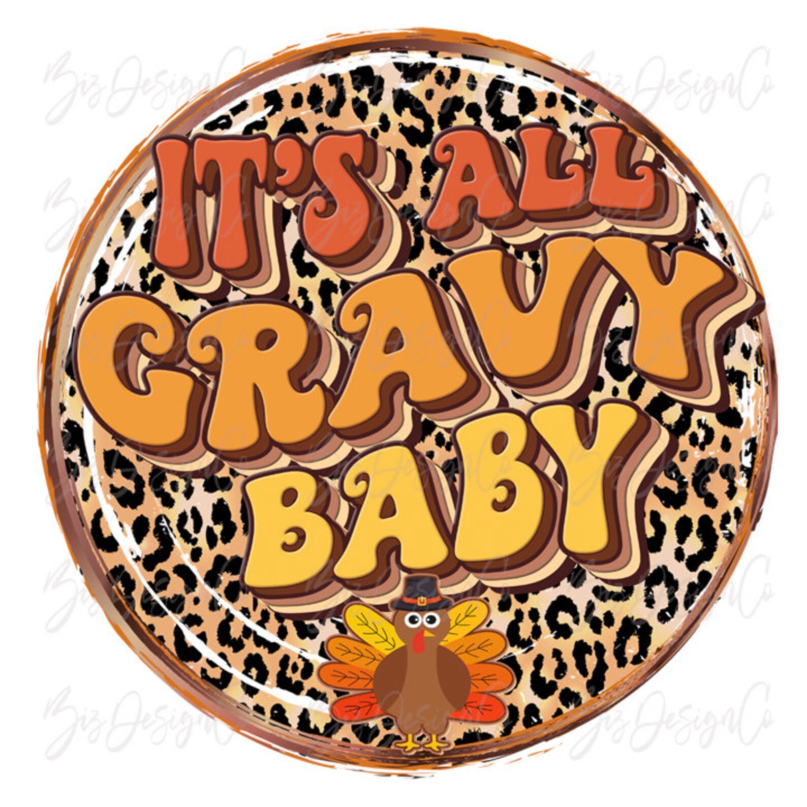 It's All Gravy Baby Png Leopard Thanksgiving Sublimation - Etsy