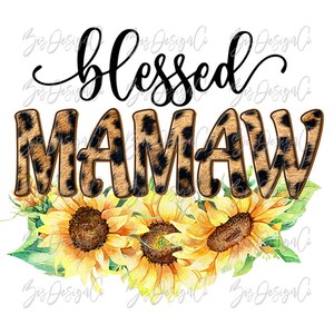 Blessed Mamaw Sunflower Png Sublimation, Leopard Blessed Mama Png Sublimation Designs Downloads ...