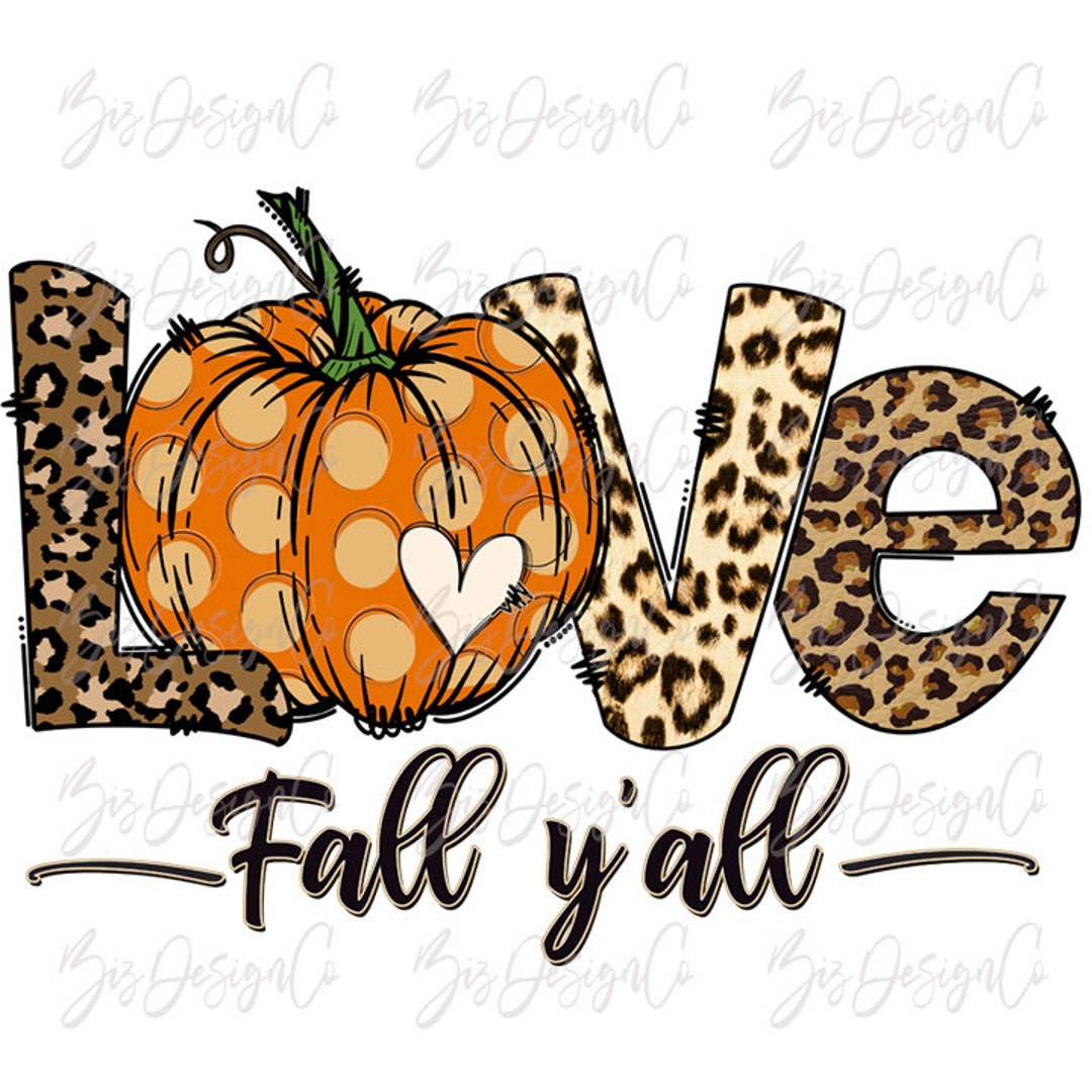Love Fall Y'all Png, Leopard Fall Sublimation Designs Downloads ...