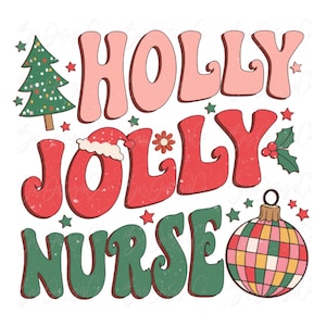 Holly Jolly Nurse Png, Groovy Christmas Sublimation Designs Downloads ...