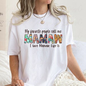 My Favorite People Call Me Mamaw Png, Boho Floral Mamaw Sublimation ...