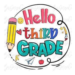 Hello Third Grade Png, Third Grade Teacher Png, Back to School, 3rd ...