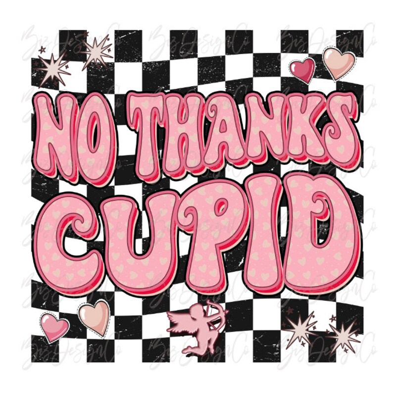 Not Thanks Cupid PNG, Pink Groovy Valentine Sublimation Designs ...