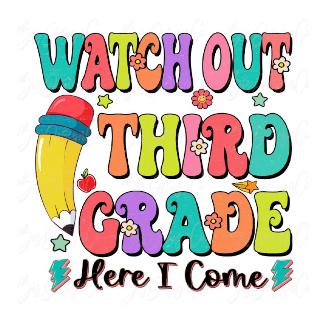 Watch Out Third Grade Here I Come Png, Hello Third Grade Png, Groovy ...