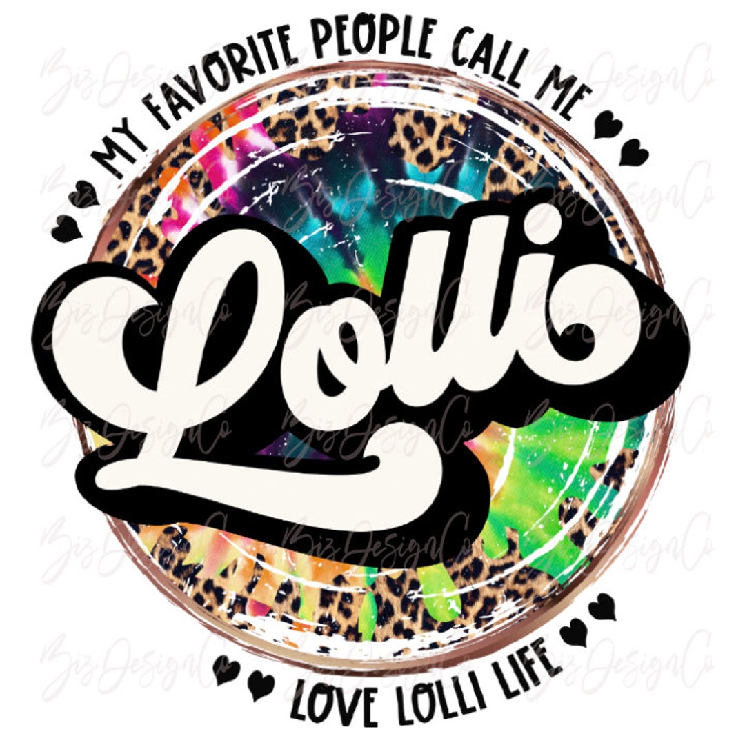 My Favorite People Call Me Lolli Png, Tie Dye Leopard Grandma ...