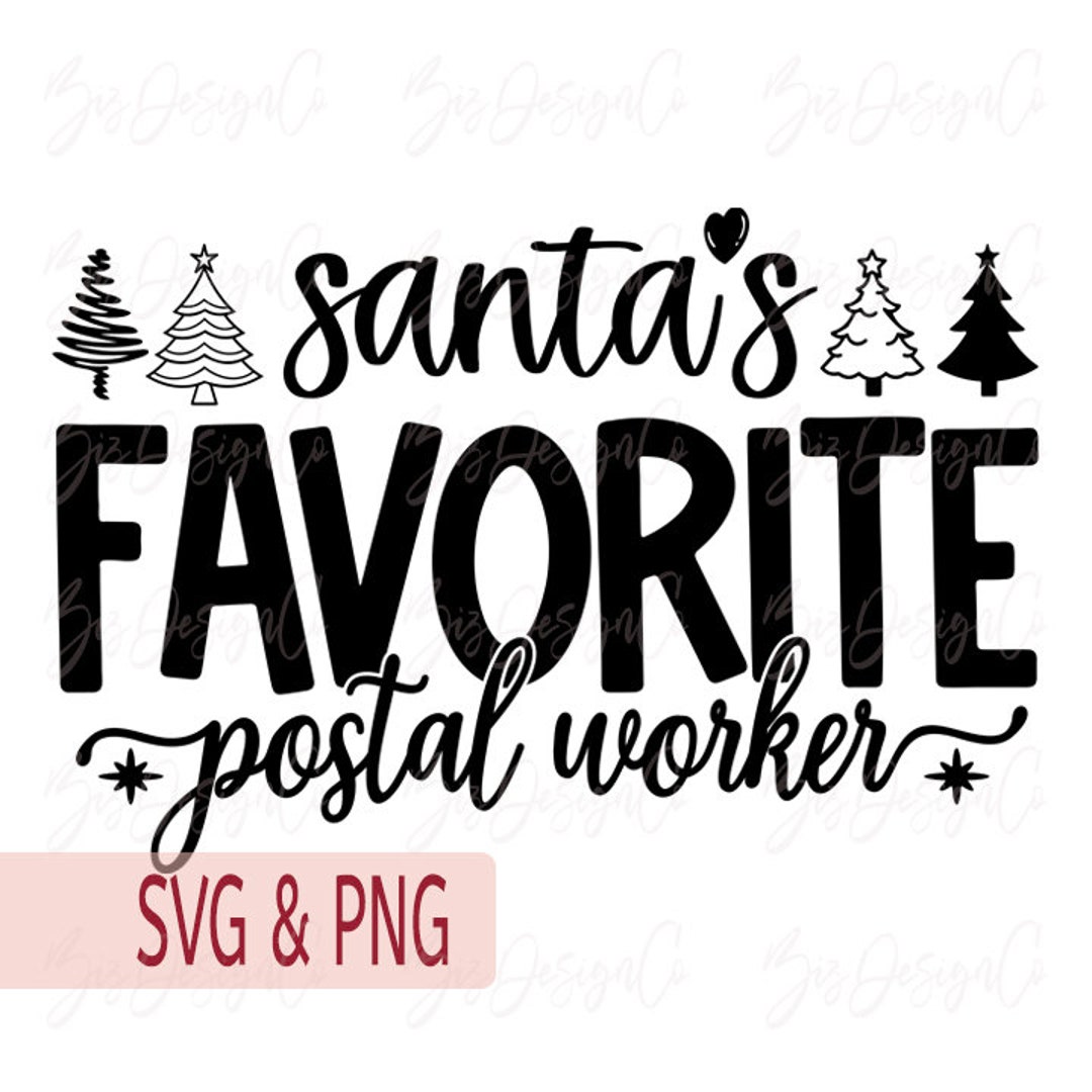 Santa's Favorite Postal Worker SVG PNG, Christmas Sublimation Designs ...