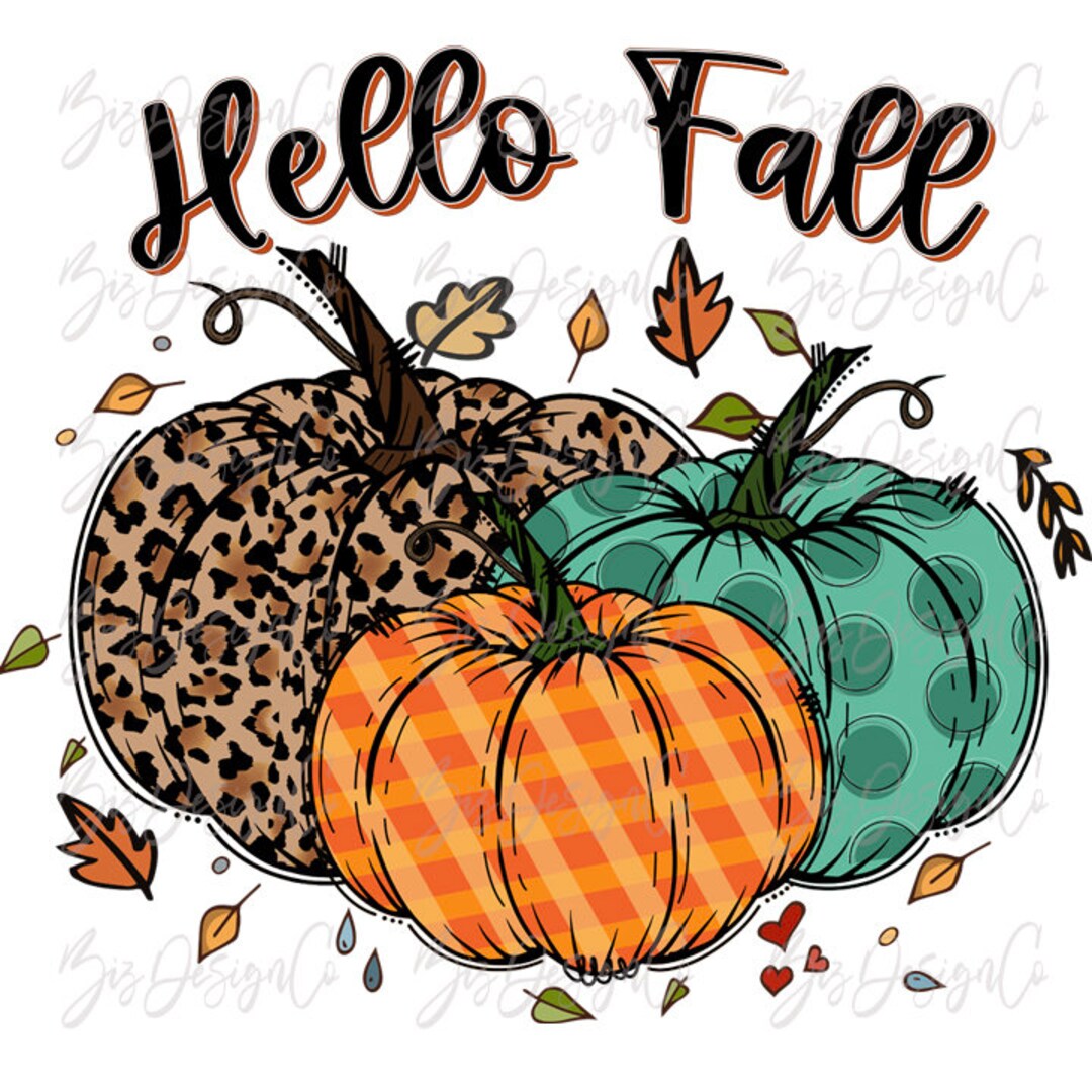 Hello Fall Png, Fall PUMPKIN Sublimation Designs Downloads, Happy Fall ...