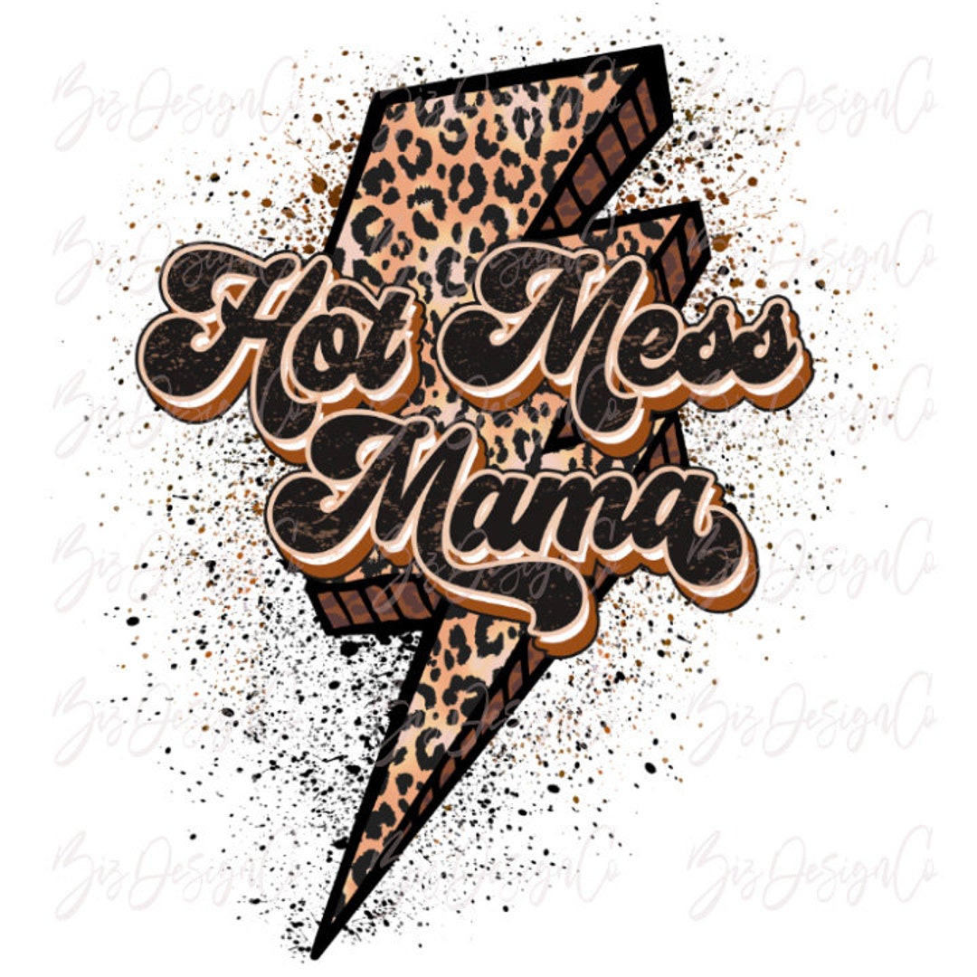 Hot Mess Mama Png Leopard Mama Sublimation Designs Downloads - Etsy