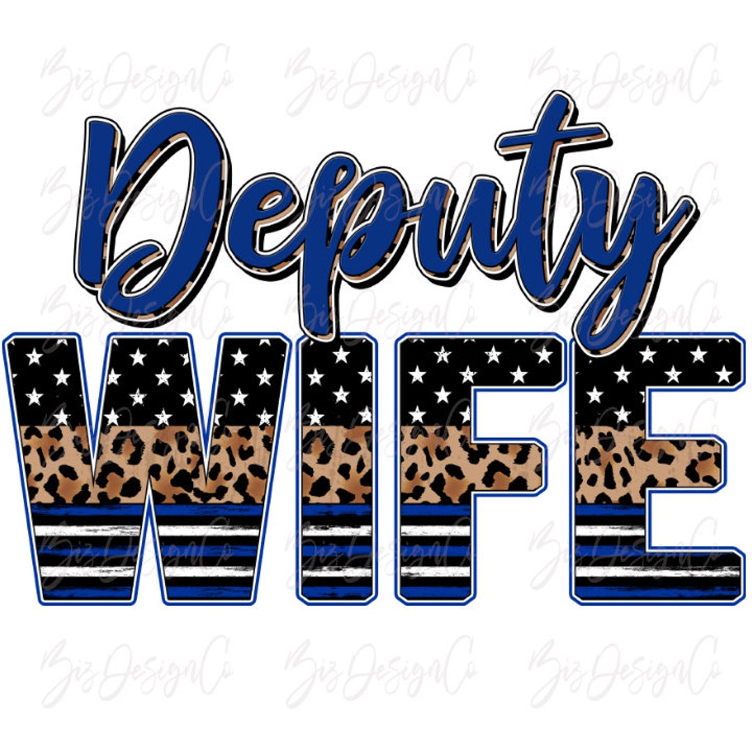 Deputy Wife Png 4th of July Sublimation Designs Downloads - Etsy