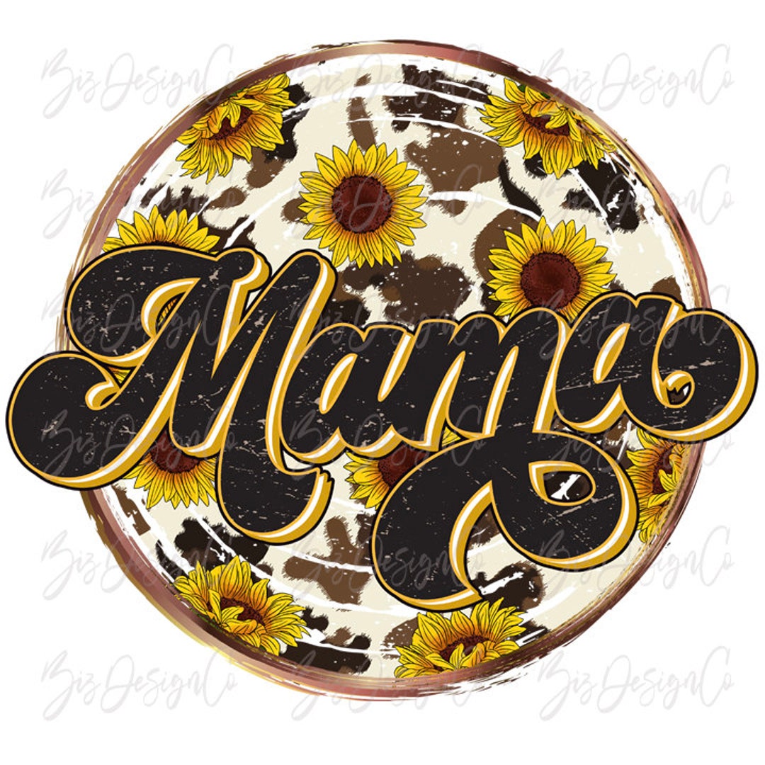 Sunflower Mama Png, RETRO Mama Sublimation Designs Downloads, Cow Print ...