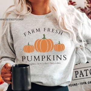 Farm Fresh Pumpkins Sweatshirt, Fall Sweatshirt, Cute Fall Shirts Women ...
