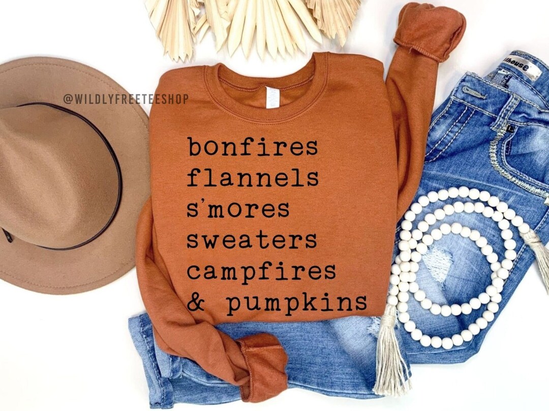Fall Sweatshirt, Bonfires Flannels Campfires and Pumpkins Sweatshirt ...