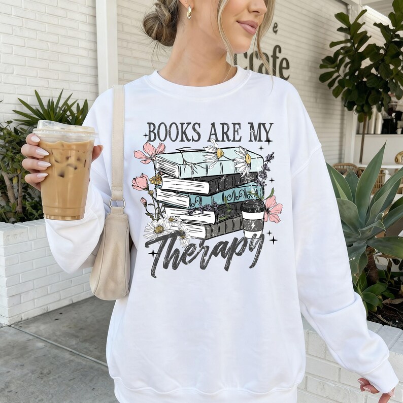Books Are My Therapy Sweatshirt, Vintage Book Lover Reading Crewneck ...