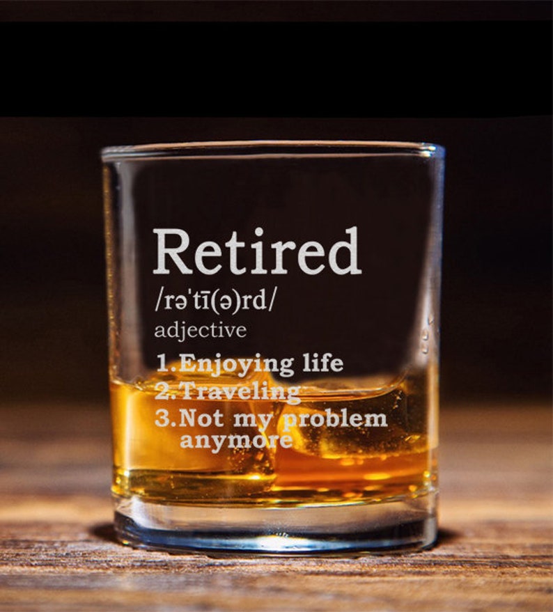 Retired Definition Whiskey Glass Funny and Great Retirement Gift for ...