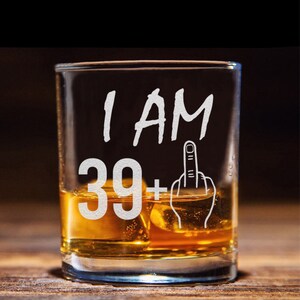 39 + 1 Middle Finger 40th Birthday Whiskey Glass - Etsy