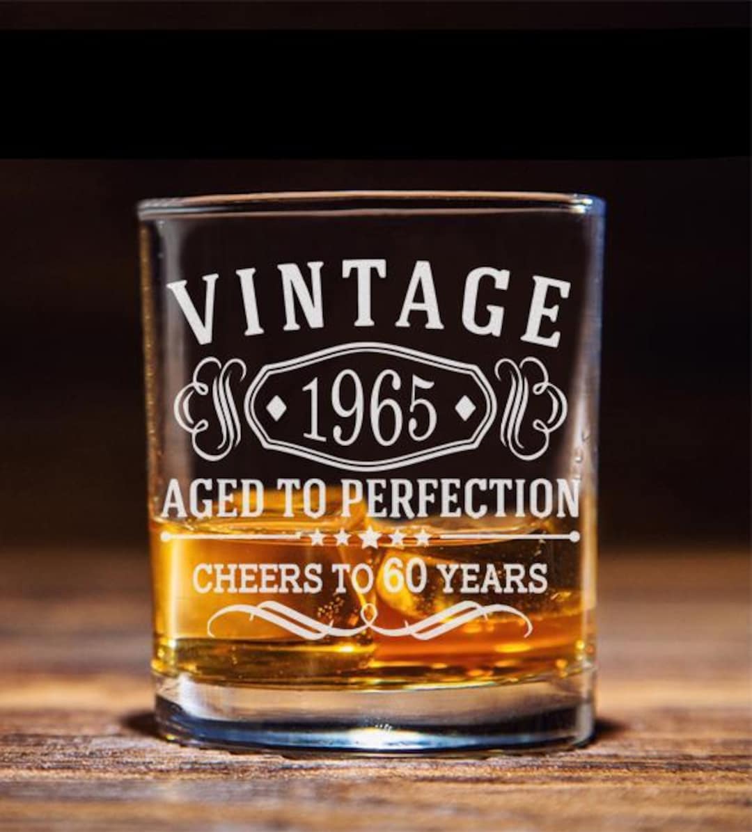 Engraved Whiskey Glass, Vintage 1965, Aged to Perfection, 60 Years Old ...