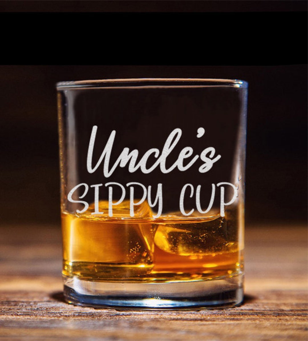 Uncle's Sippy Cup Whiskey Glass Funny Gift for Uncle - Etsy