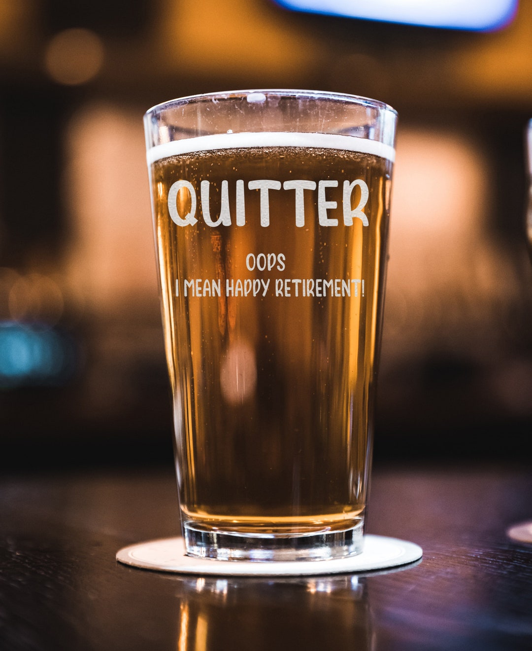 QUITTER Oops I Mean Happy Retirement -beer Pint- Sarcastic and Funny ...