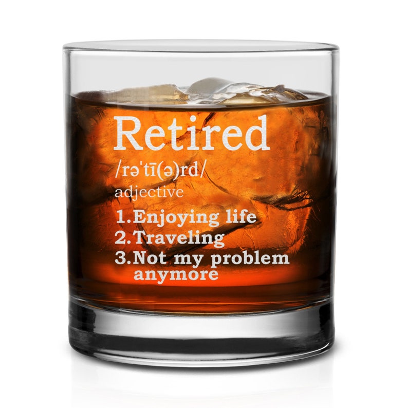 Retired Definition Whiskey Glass Funny and Great Retirement Gift for ...
