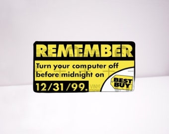 Y2K Reminder Turn off Your Computer 12/31/99 Funny Sticker for Laptop ...