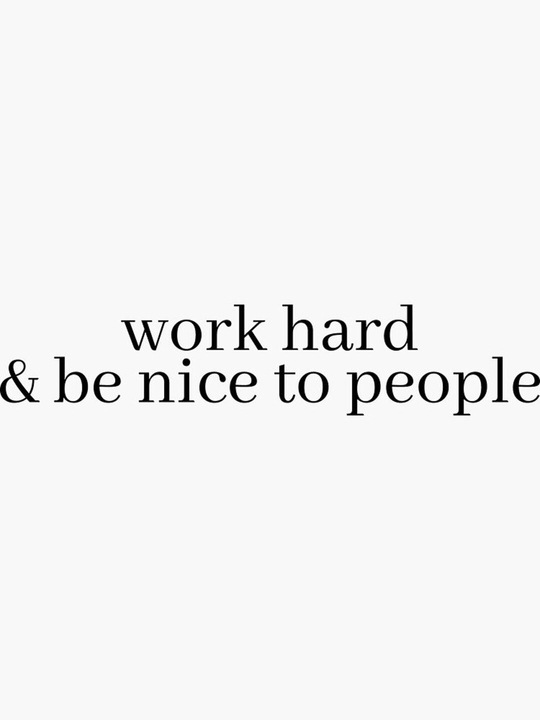 Work Hard and Be Nice to People Motivational Vinyl Sticker Laptop ...