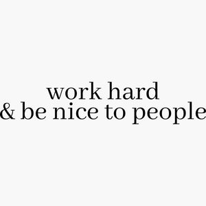 Work Hard and Be Nice to People Motivational Vinyl Sticker Laptop ...
