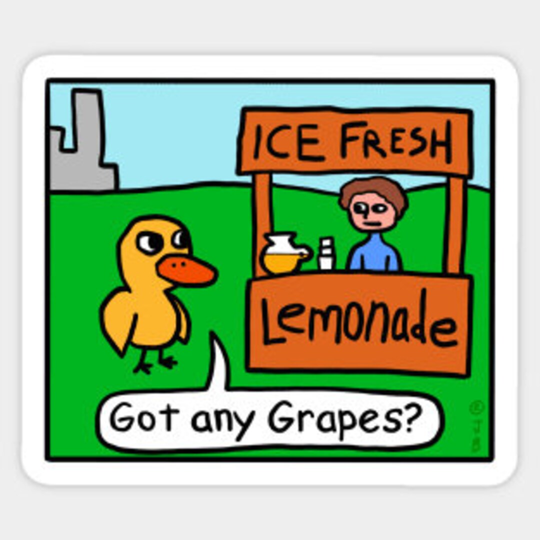 Got Any Grapes? Funny Vinyl Sticker Laptop Sticker, Water Bottle ...